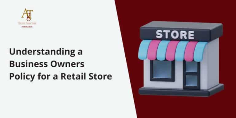 Business Owners Policy for Retail Stores - What You Need To Know